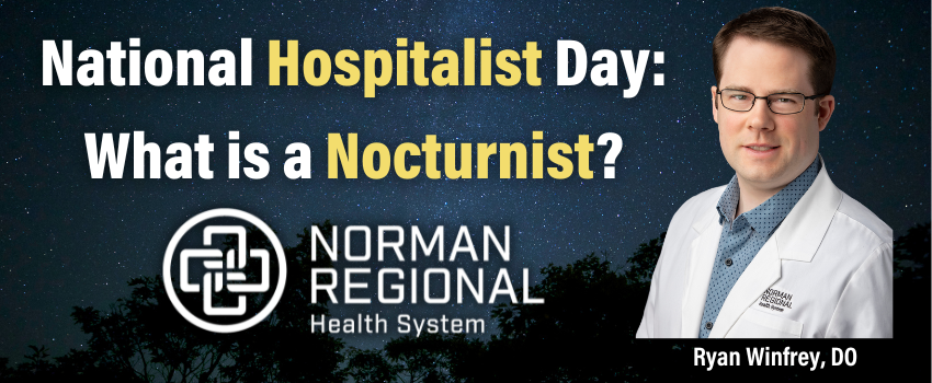 Nocturnists Bring Balance to Hospital Staff - Norman Regional Health System